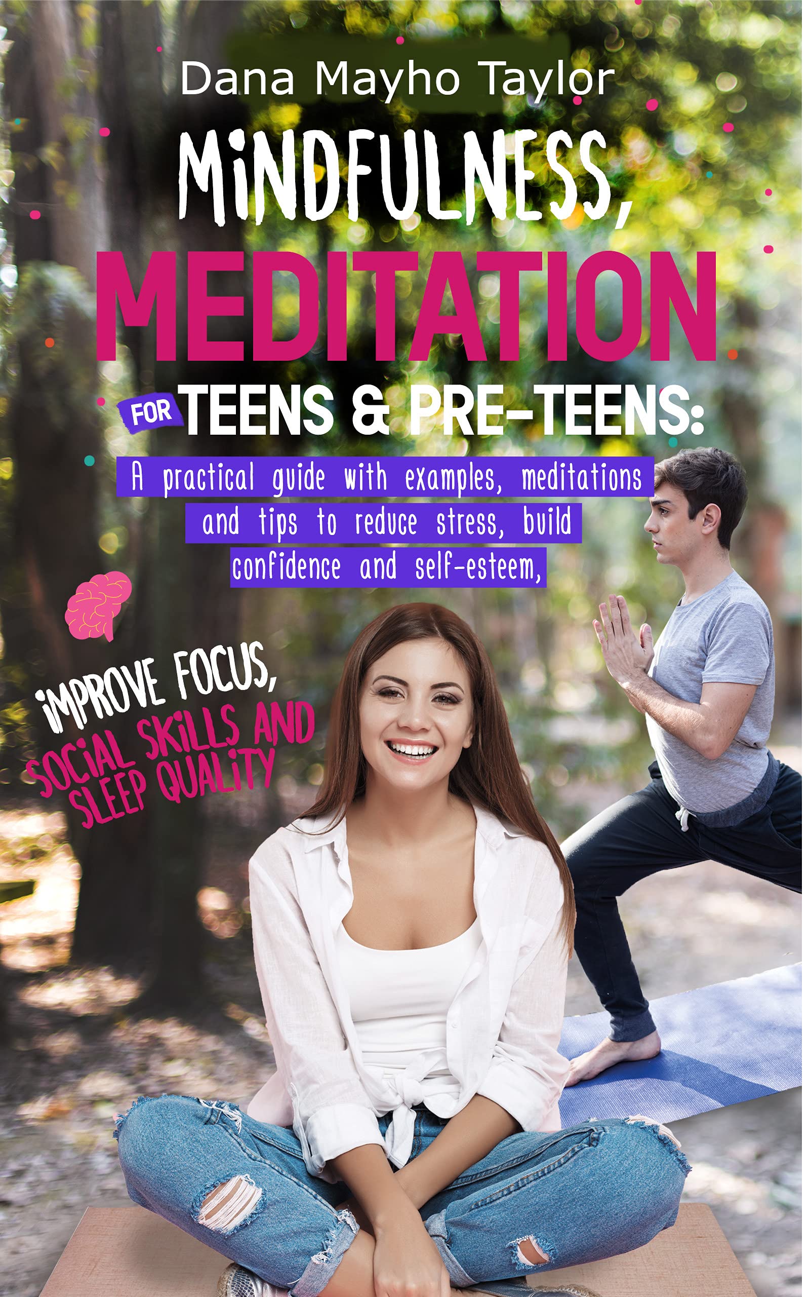 Mindfulness, Meditation For Teens & Pre-Teens: a practical guide with ...