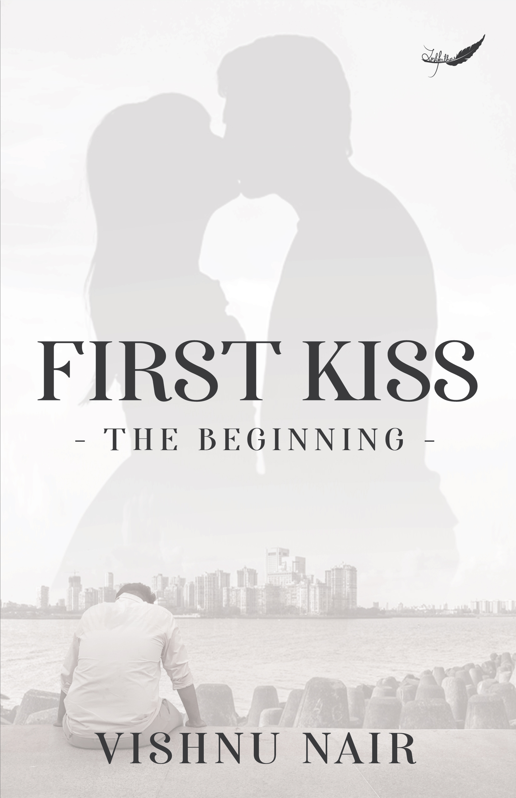 First Kiss-The Beginning by Vishnu Nair | Goodreads