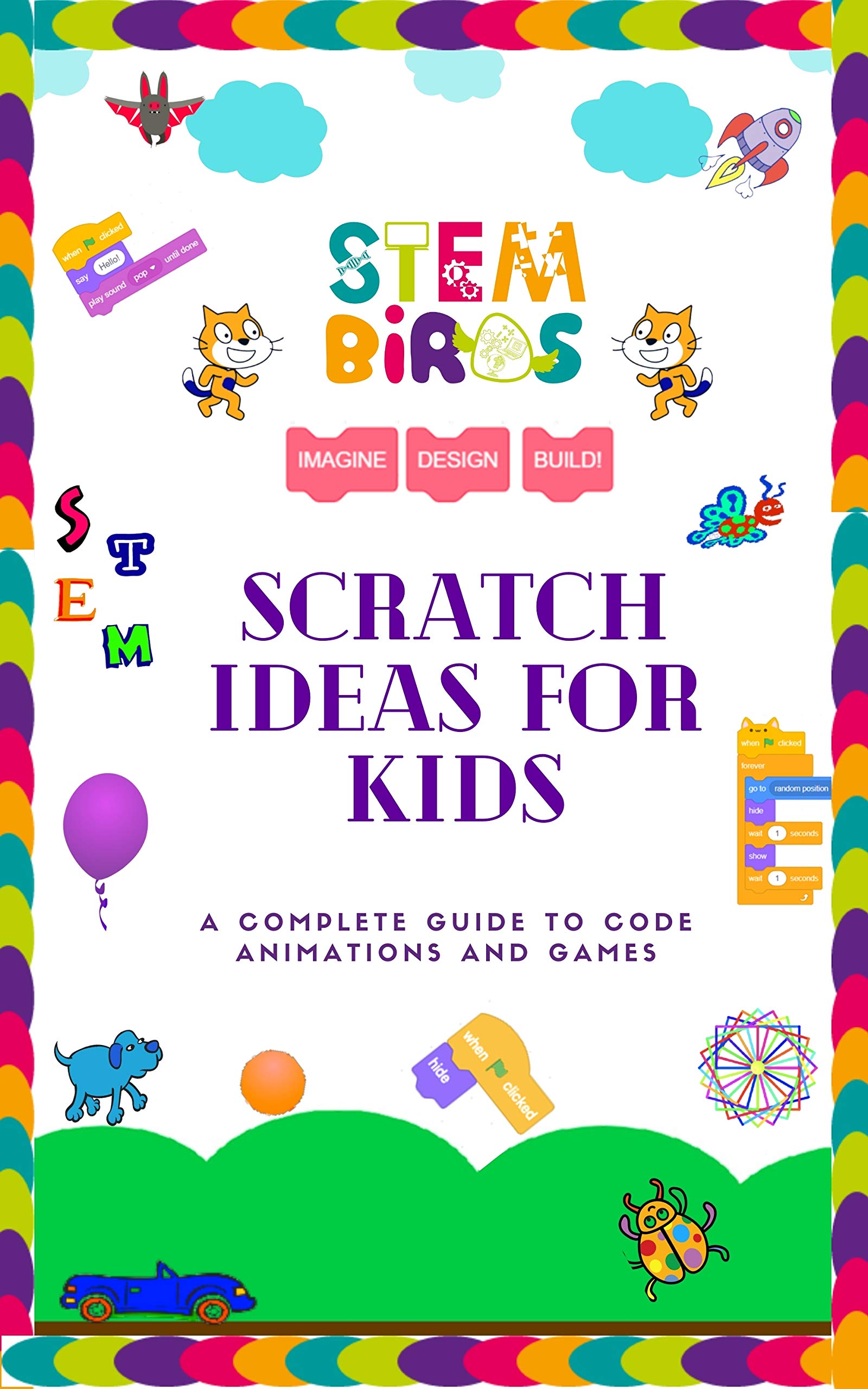 STEM Birds Scratch Ideas for kids ! : Imagine, Design and Build 60 ...