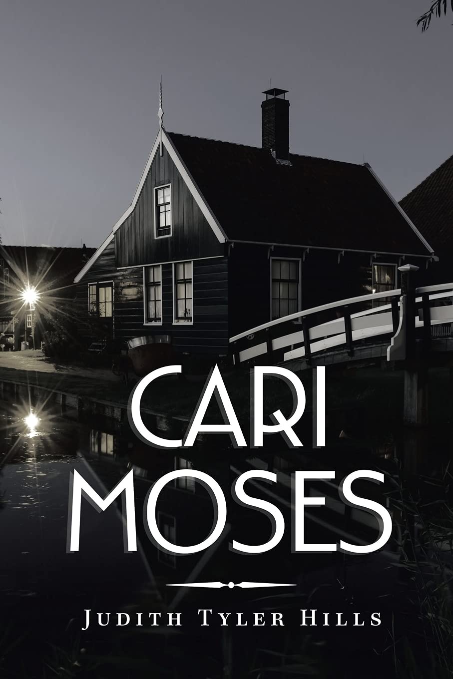 Cari Moses by Judith Tyler Hills | Goodreads