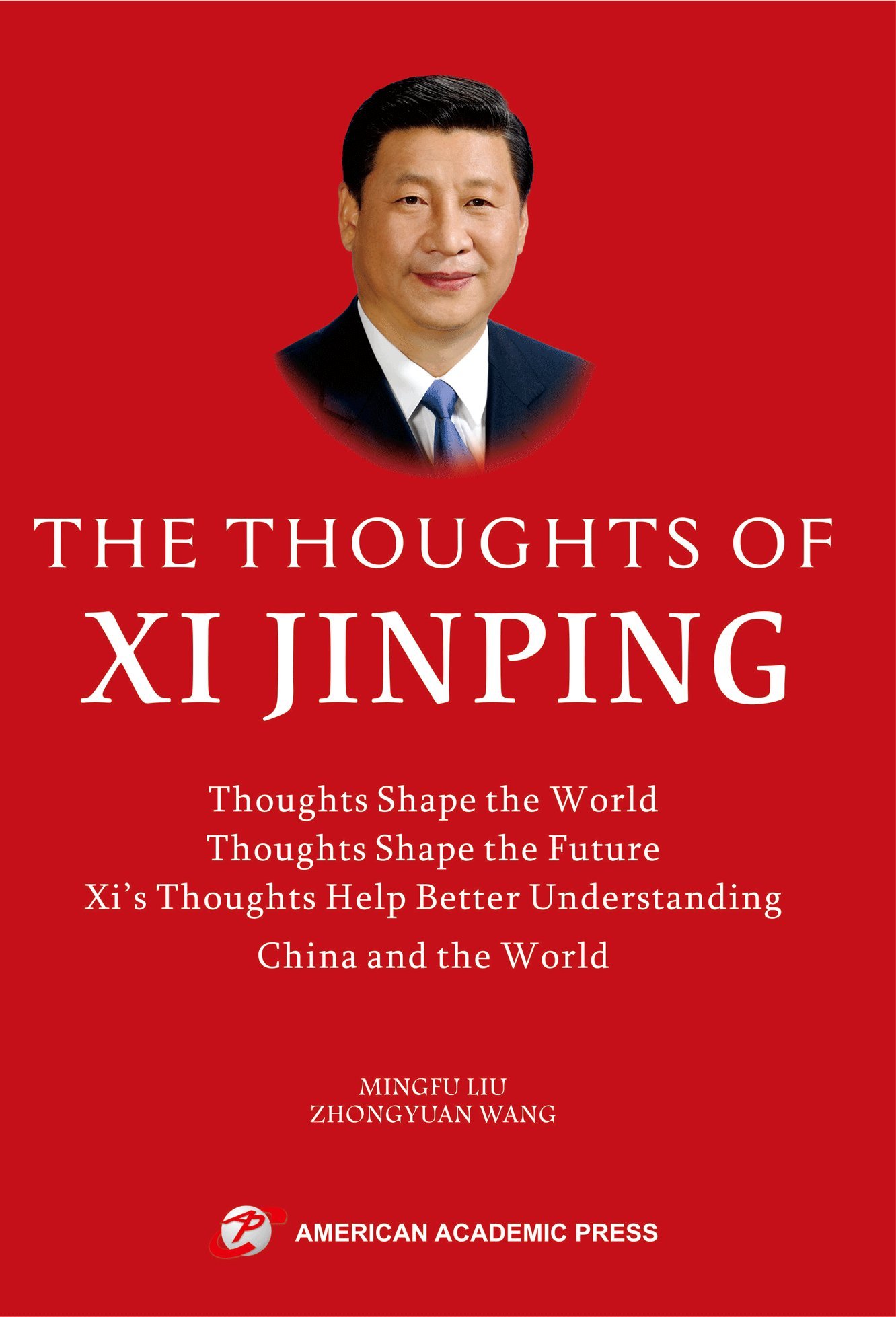 THE THOUGHTS OF XI JINPING (In English) by Mingfu Liu | Goodreads