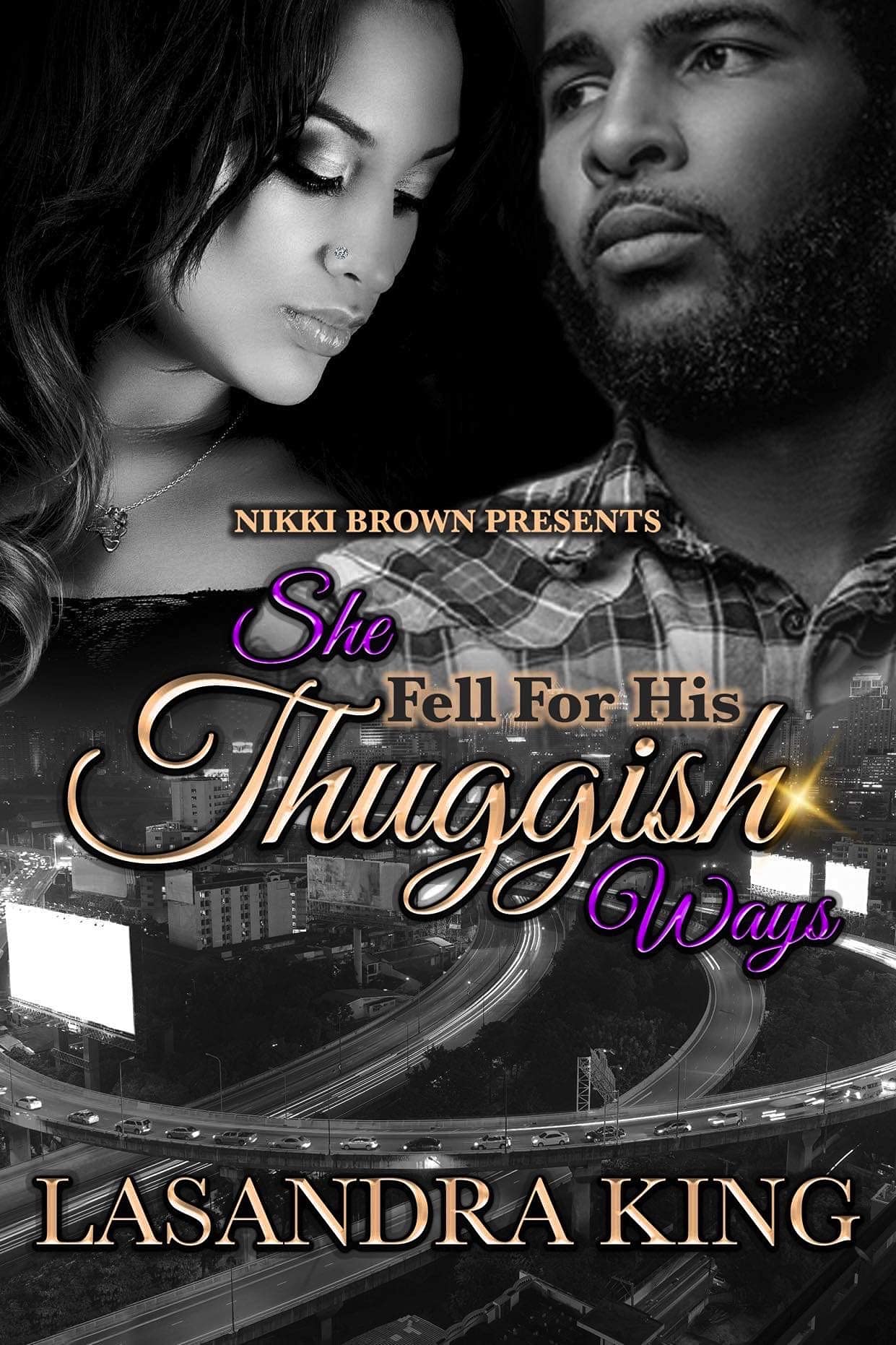 She Fell For His Thuggish Ways by Lasandra King | Goodreads