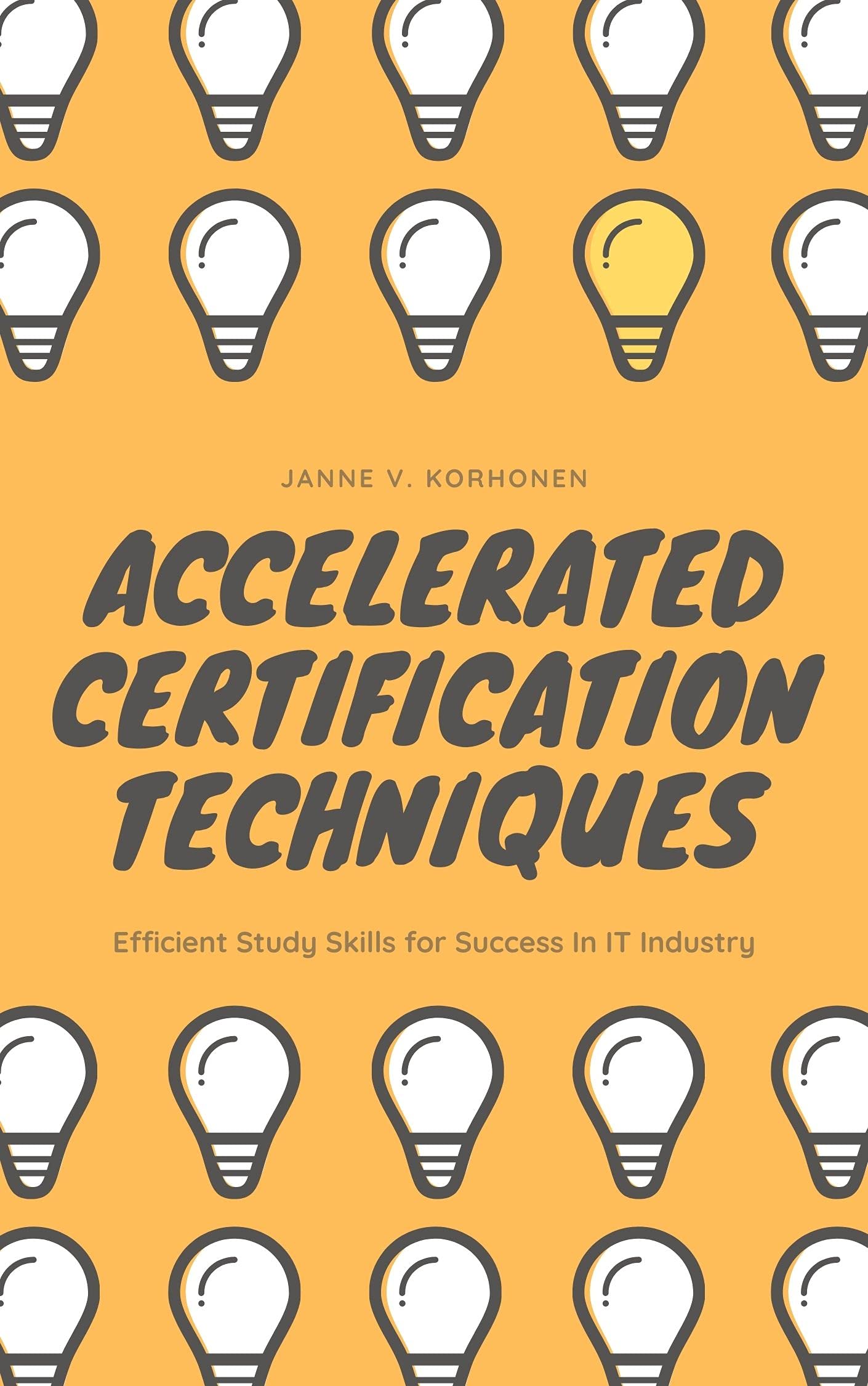 Accelerated Certification Techniques: Efficient Study Skills for ...