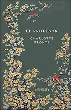 El profesor by Charlotte Brontë | Goodreads