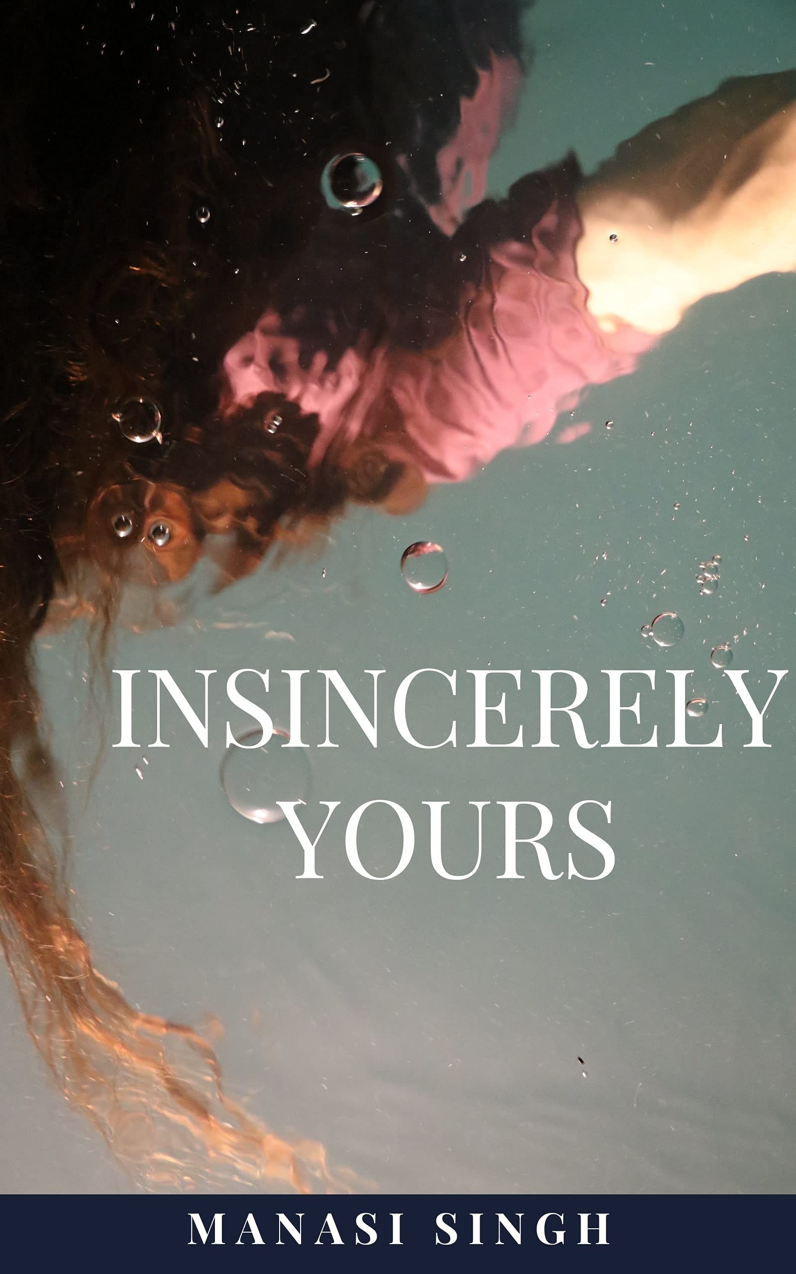 Insincerely Yours by Manasi Singh | Goodreads