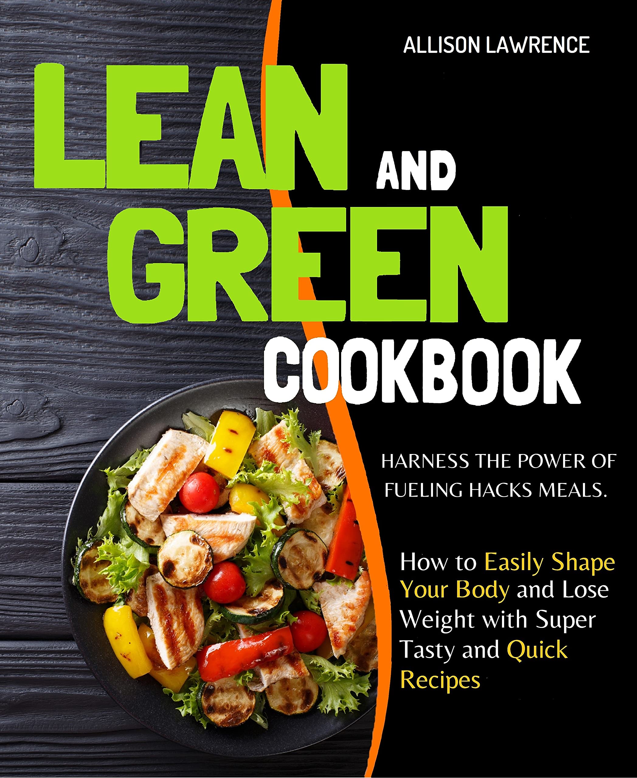 The Ultimate Lean and Green Cookbook for Beginners: 1200-Days of Lean ...