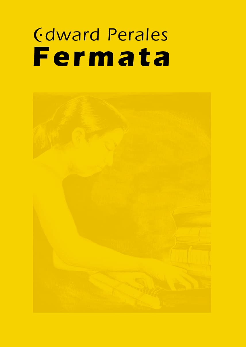 Fermata (Spanish Edition) by Edward Perales | Goodreads