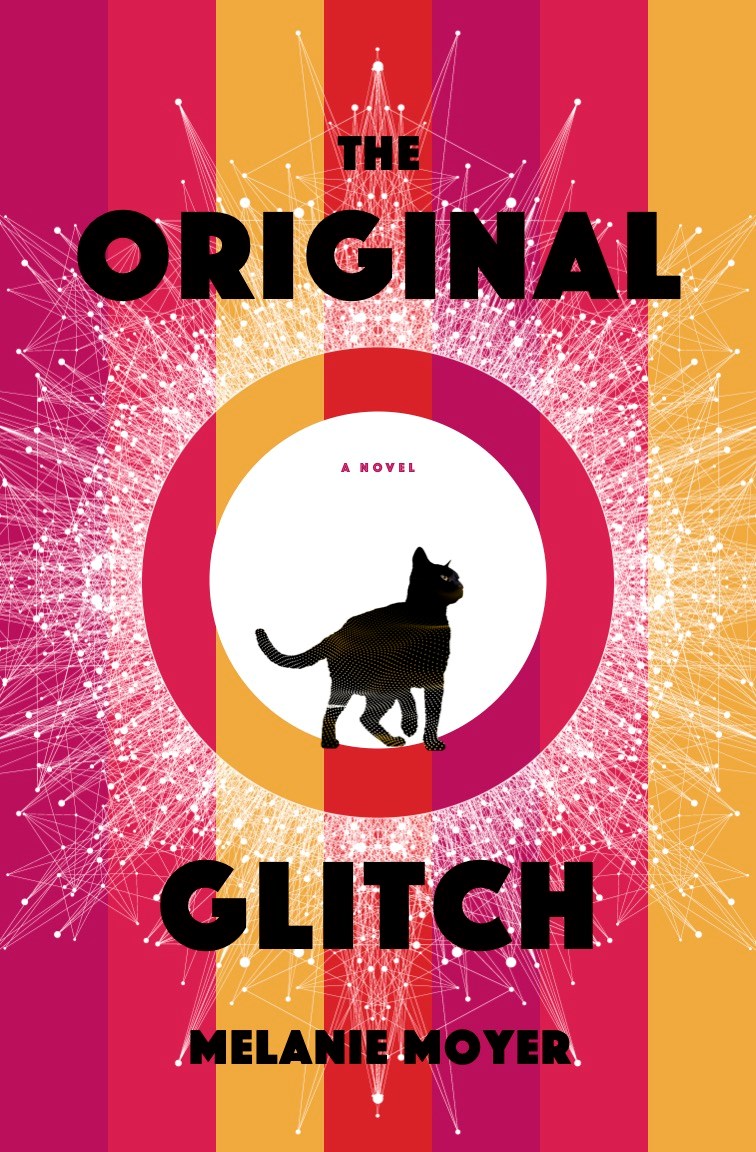 The Original Glitch by Melanie Moyer | Goodreads