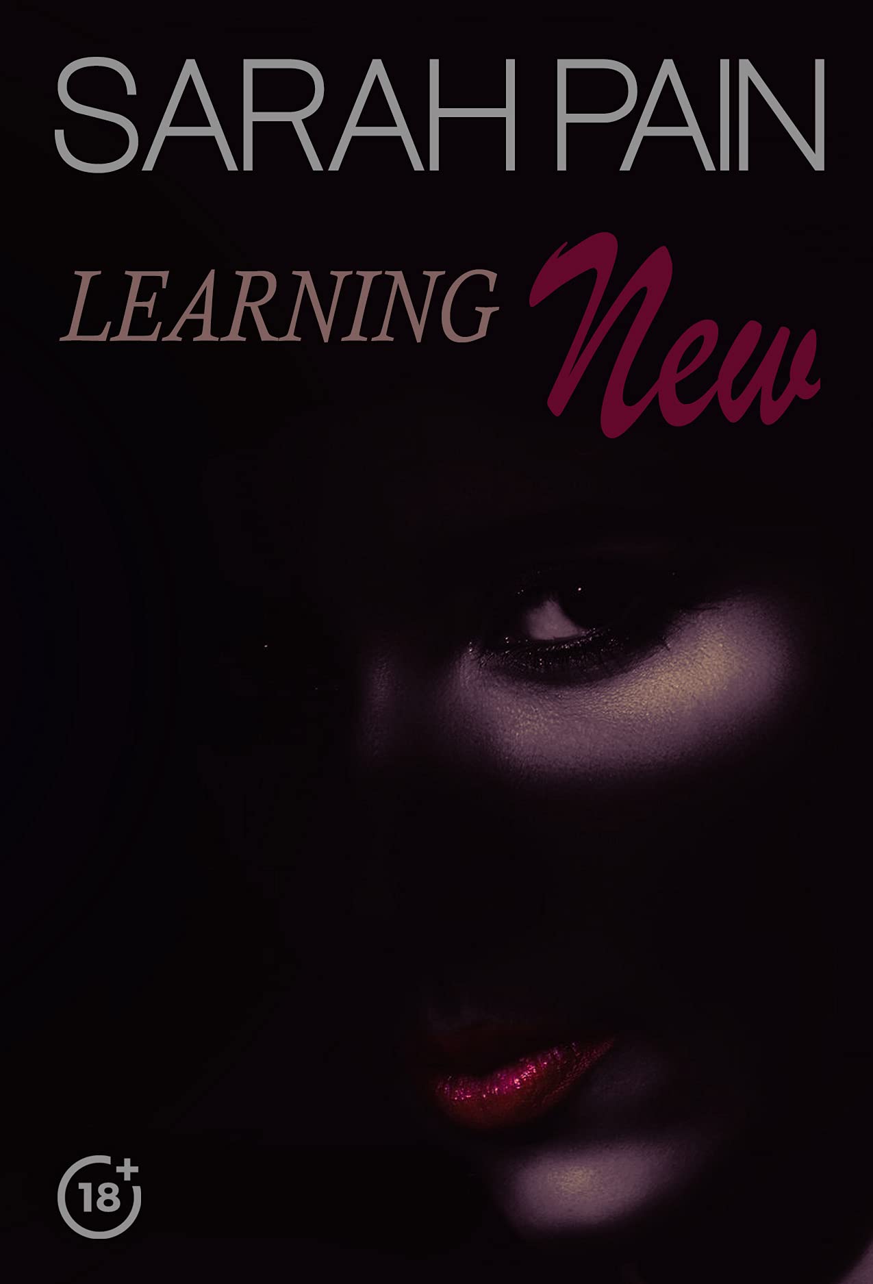 Learning New: A Curvy Girl Romance by Sarah Pain | Goodreads