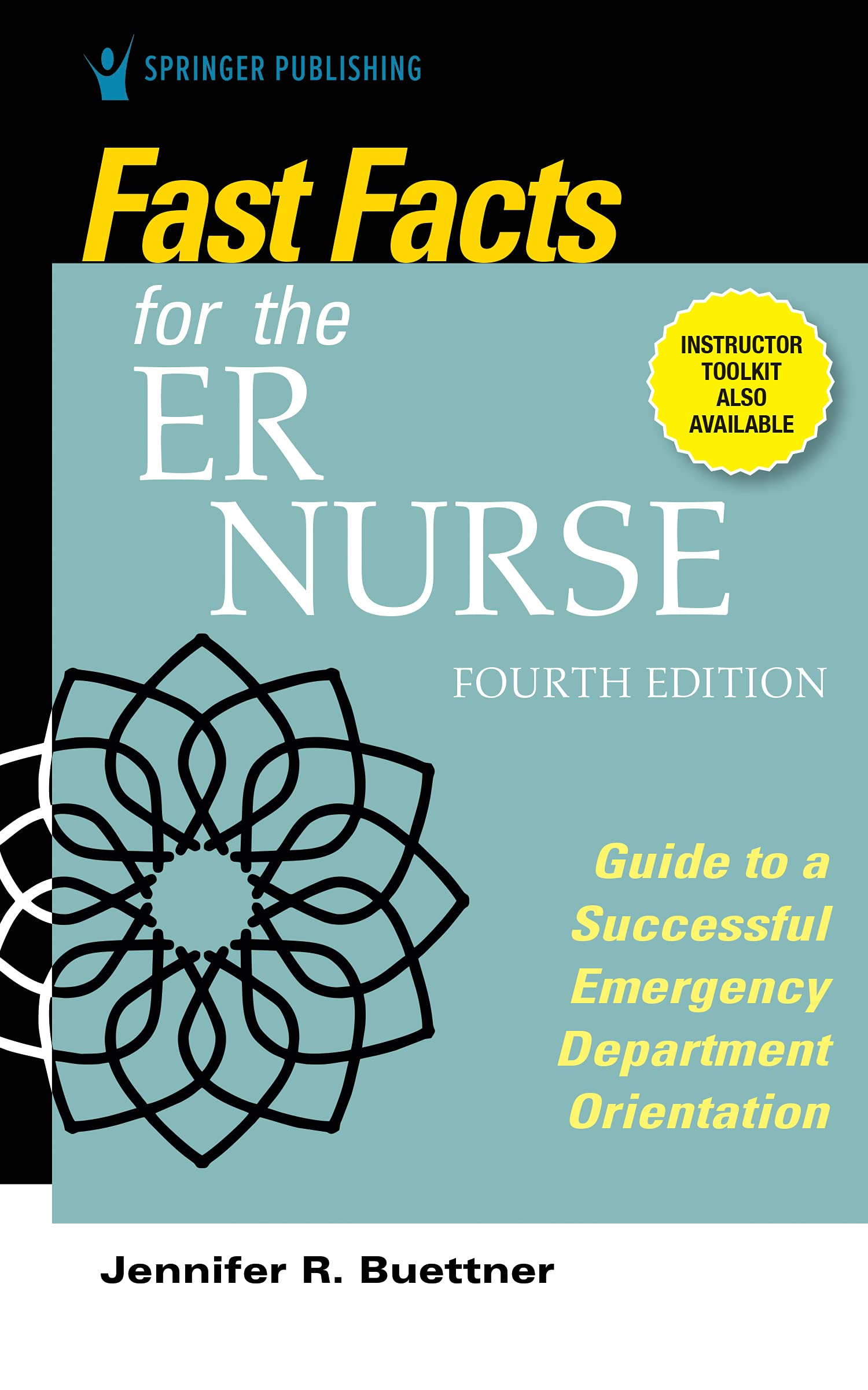 Fast Facts for the ER Nurse: Guide to a Successful Emergency Department ...