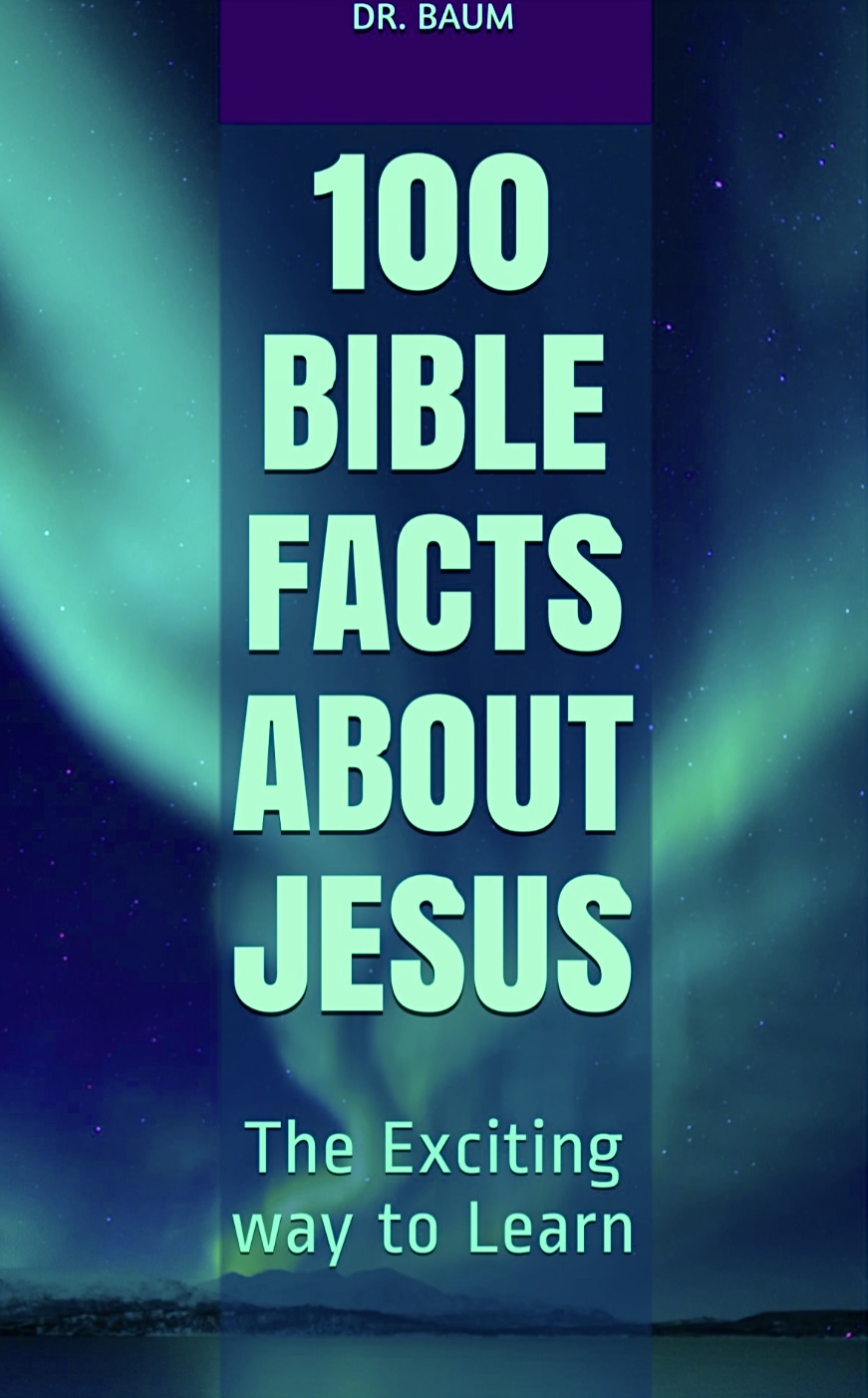 100 Bible Facts About Jesus by Ginger Baum | Goodreads