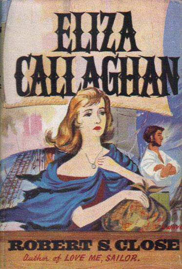 Eliza Callaghan by Robert Close | Goodreads