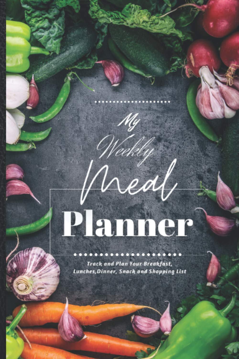 My Weekly Meal Planner: 52-Weeks of Blank Meal Planners & Grocery Lists ...
