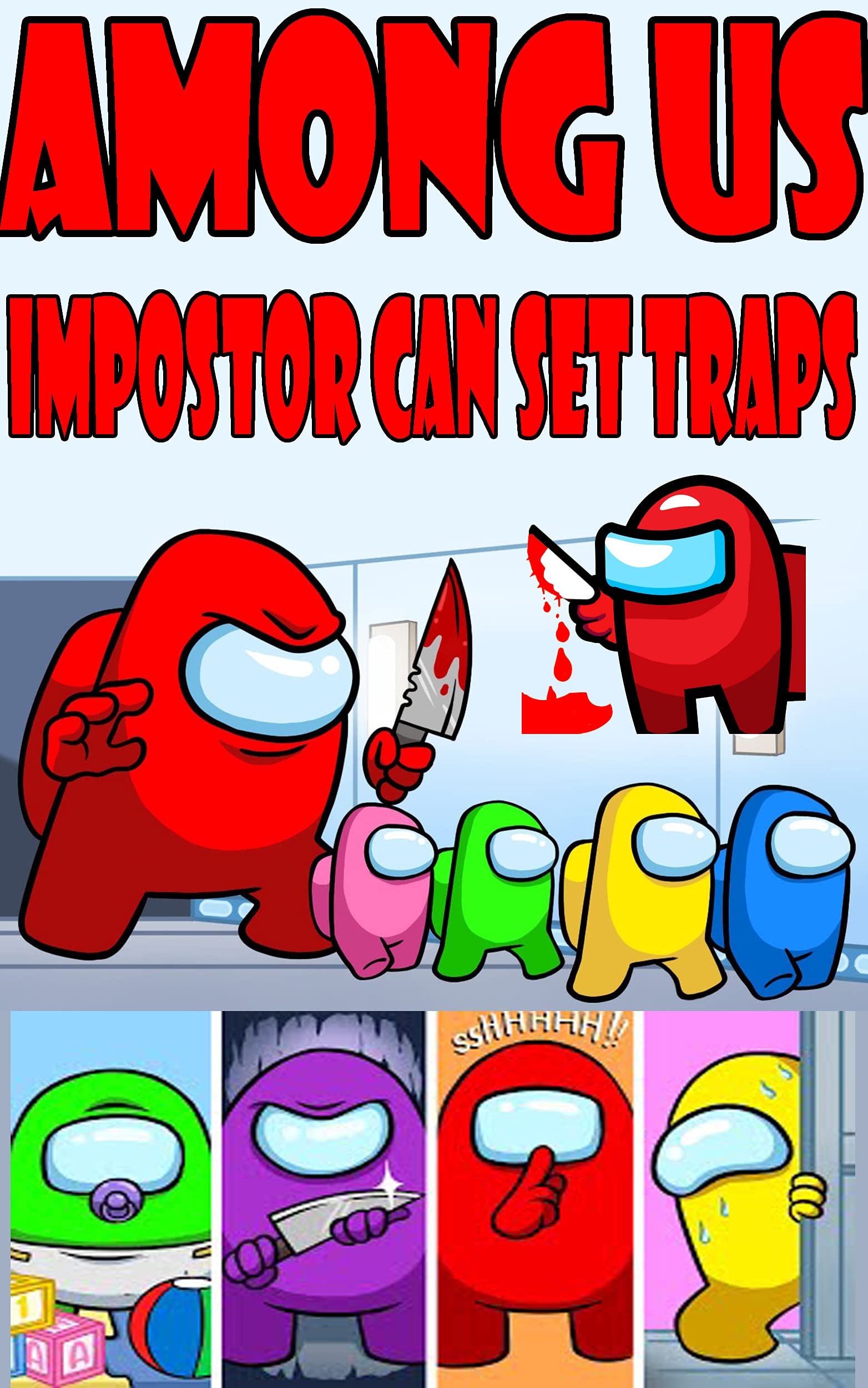 Impostors Among Us Comic Book: Among Us But Impostor Can Set Traps by ...