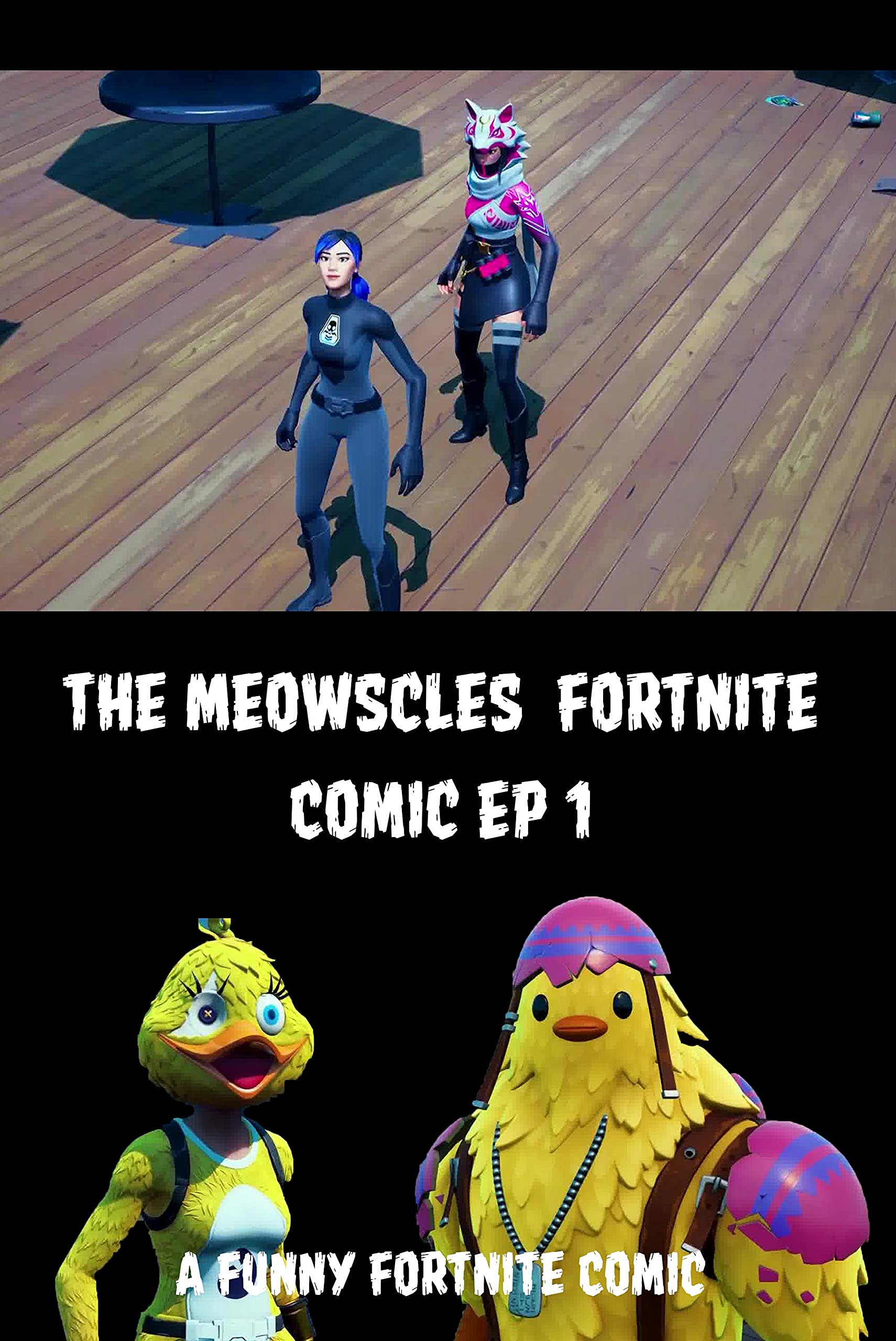 The Meowscles Fortnite Comic Ep 1: A Funny Fortnite Comic by Clayton ...