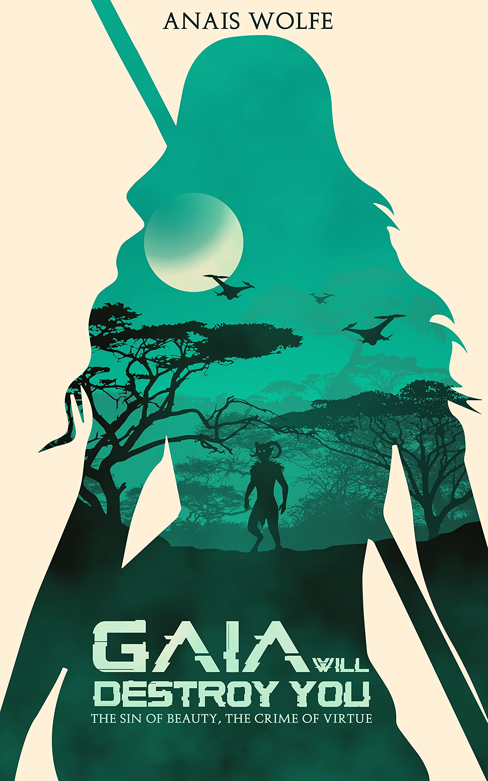 Gaia Will Destroy You: The Sin of Beauty, the Crime of Virtue by Anais ...