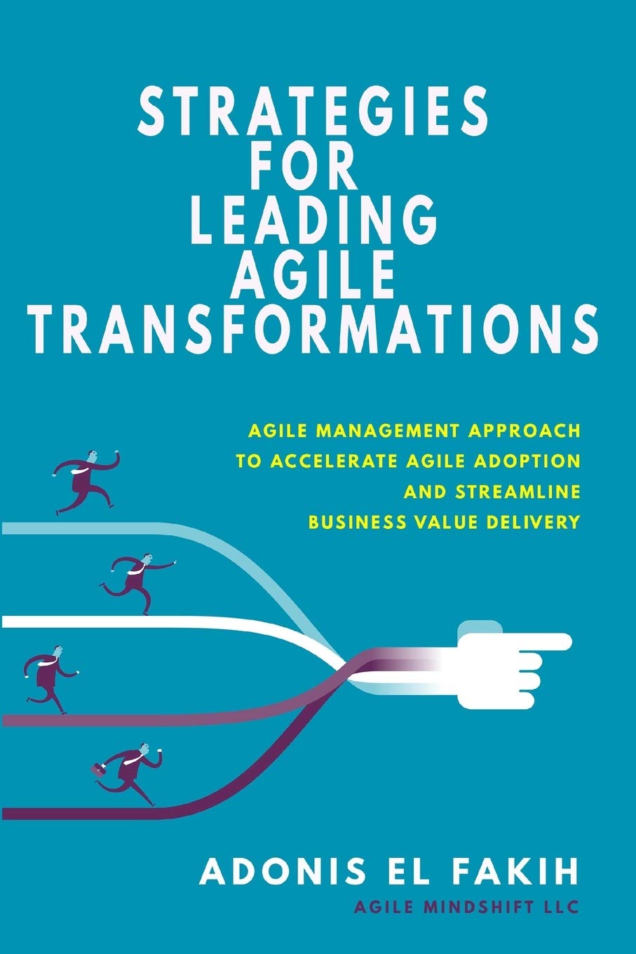 Strategies for Leading Agile Transformations: Agile Management Approach ...