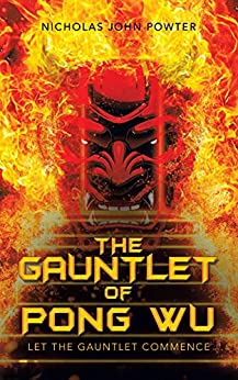 The Gauntlet of Pong Wu by Nicholas John Powter | Goodreads