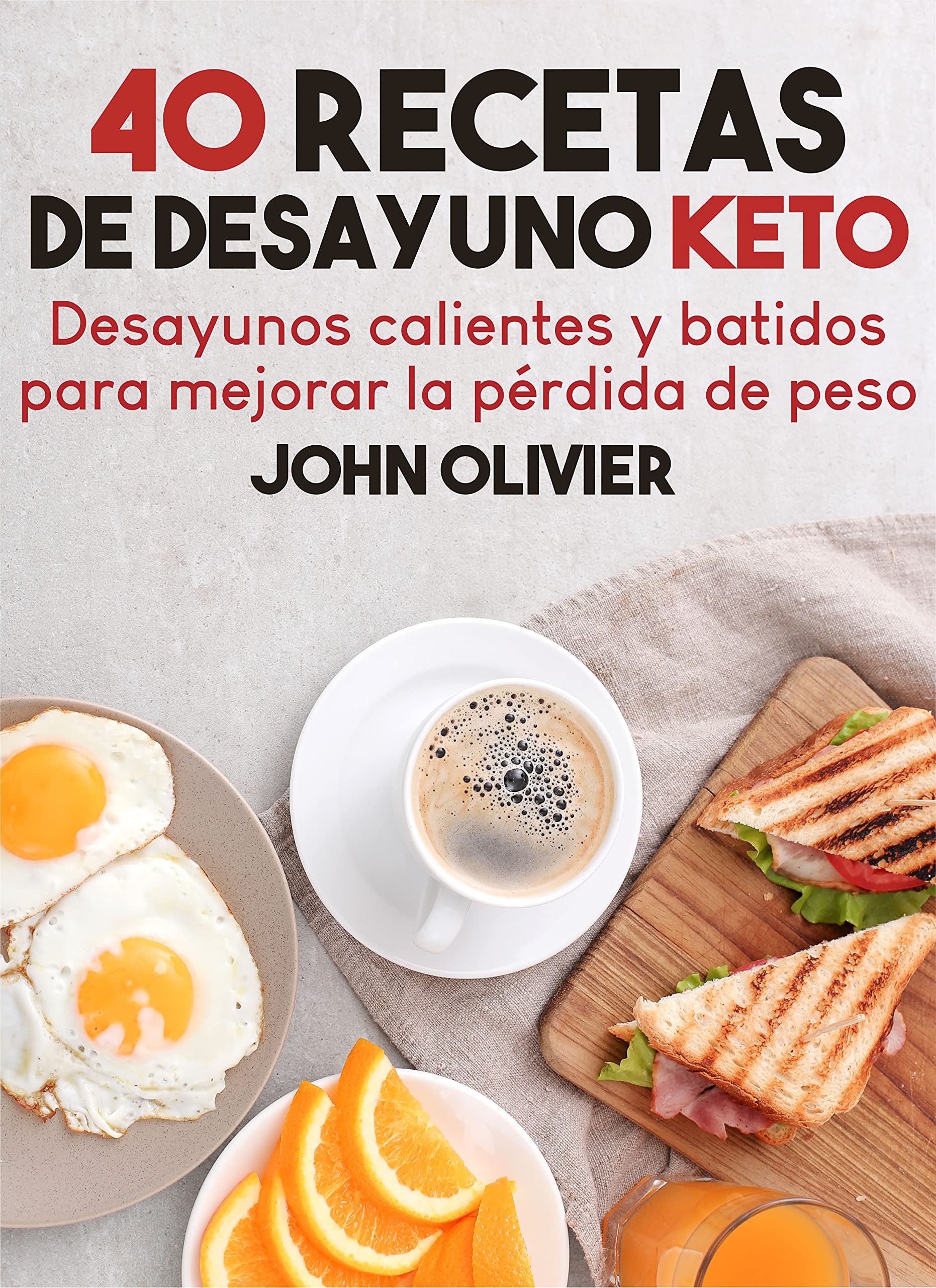 40 recetas de desayuno keto: Desayunos calientes y batidos para mejorar ...