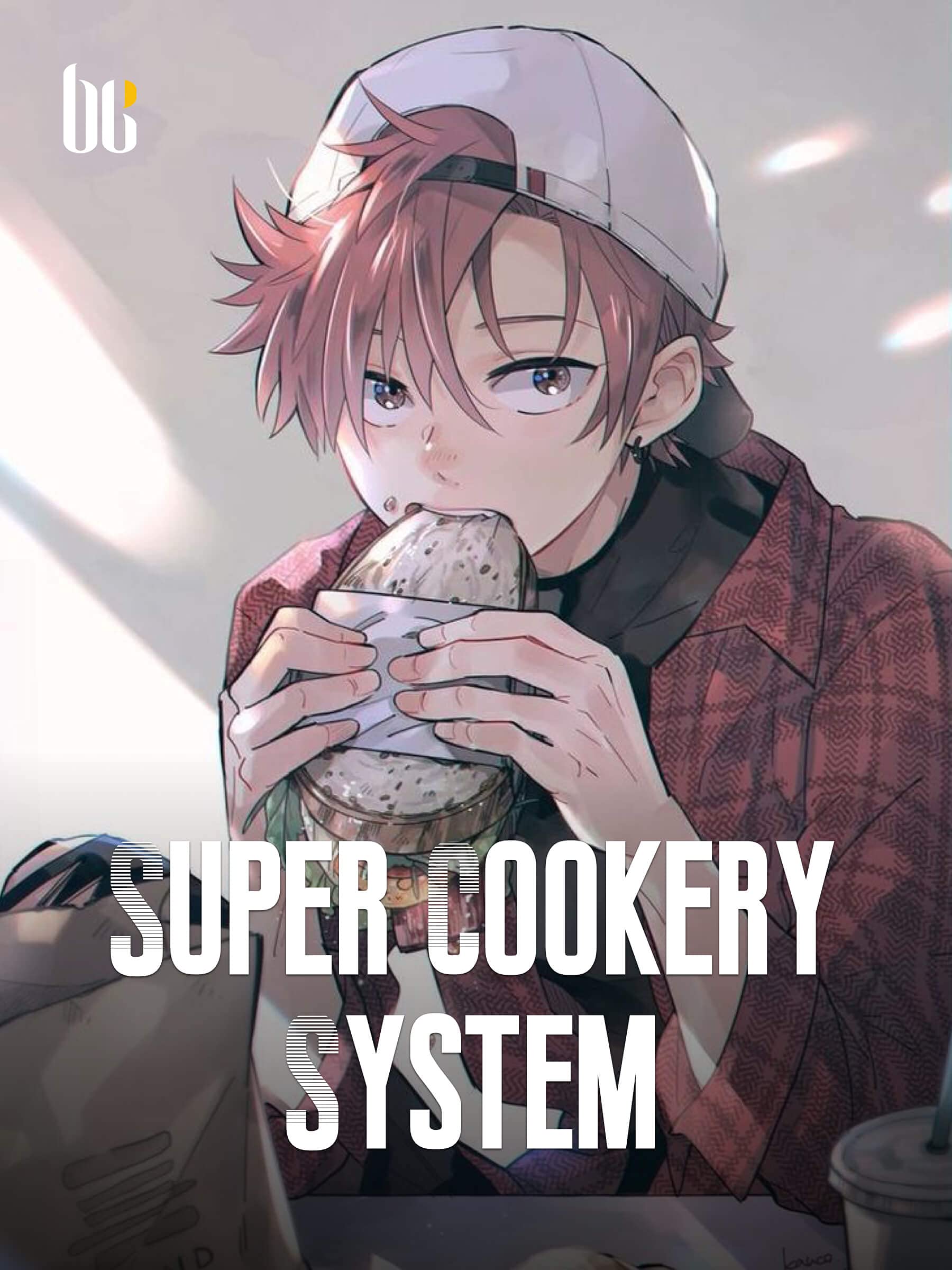 Super Cookery System: Book 8 by Ai Zuo Cai De Miao Miao | Goodreads
