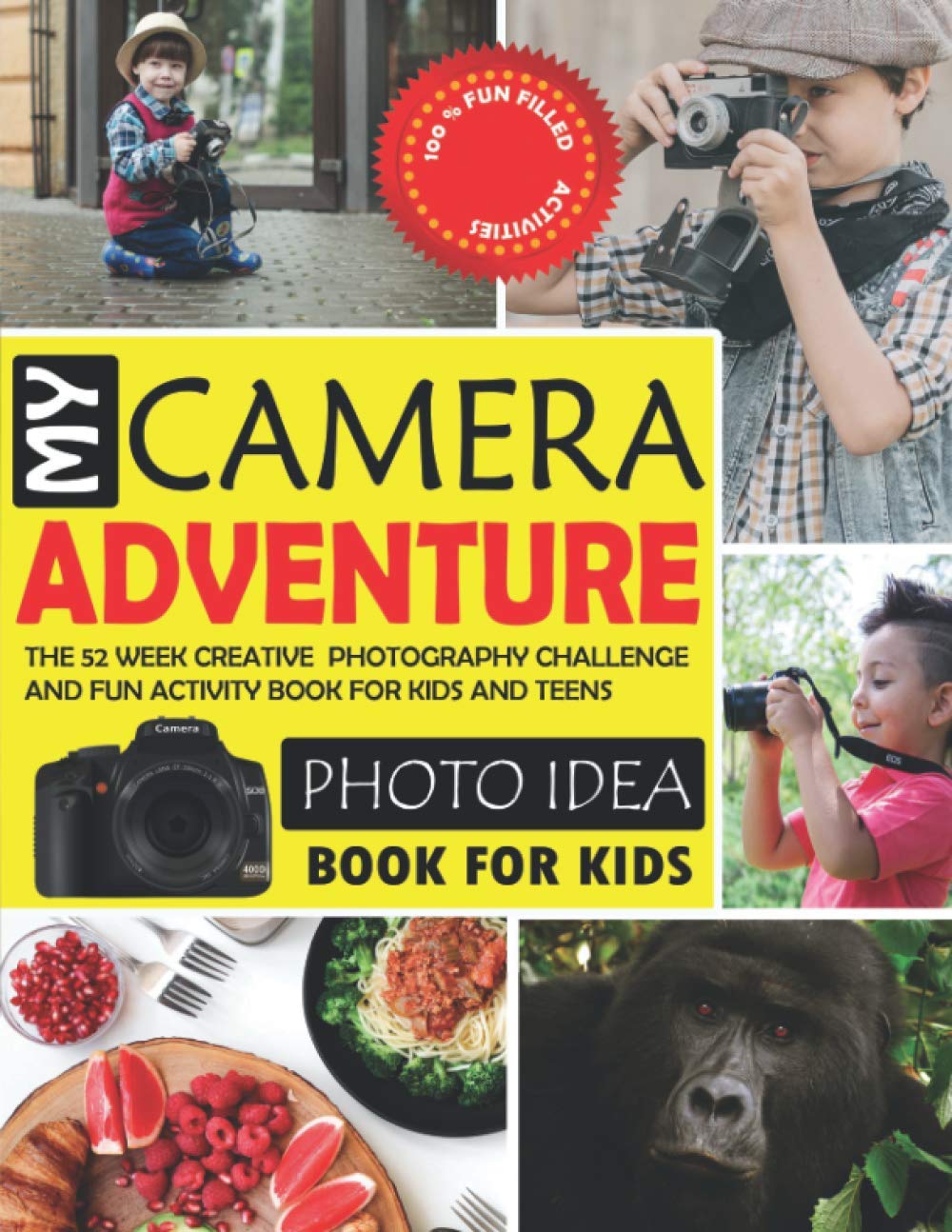 My Camera Adventure: 52 Week Photography Challenge Book : Creative ...