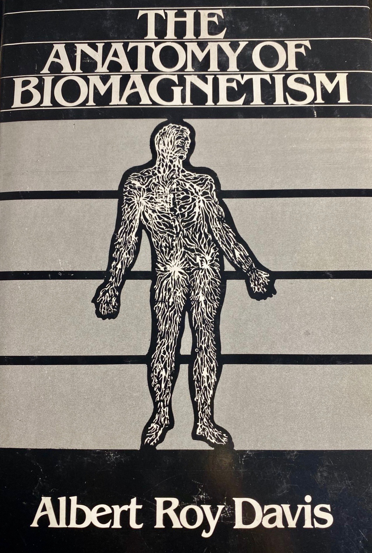 Anatomy of Biomagnetism by Albert Roy Davis | Goodreads