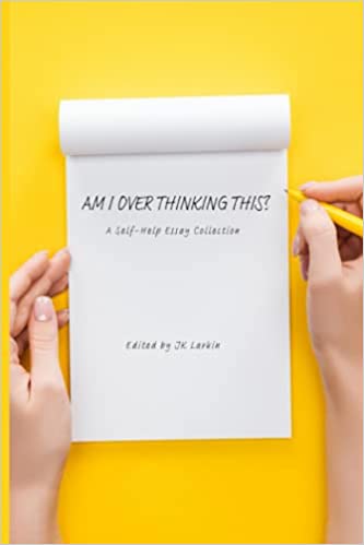 Am I Overthinking This? by J.K. Larkin | Goodreads