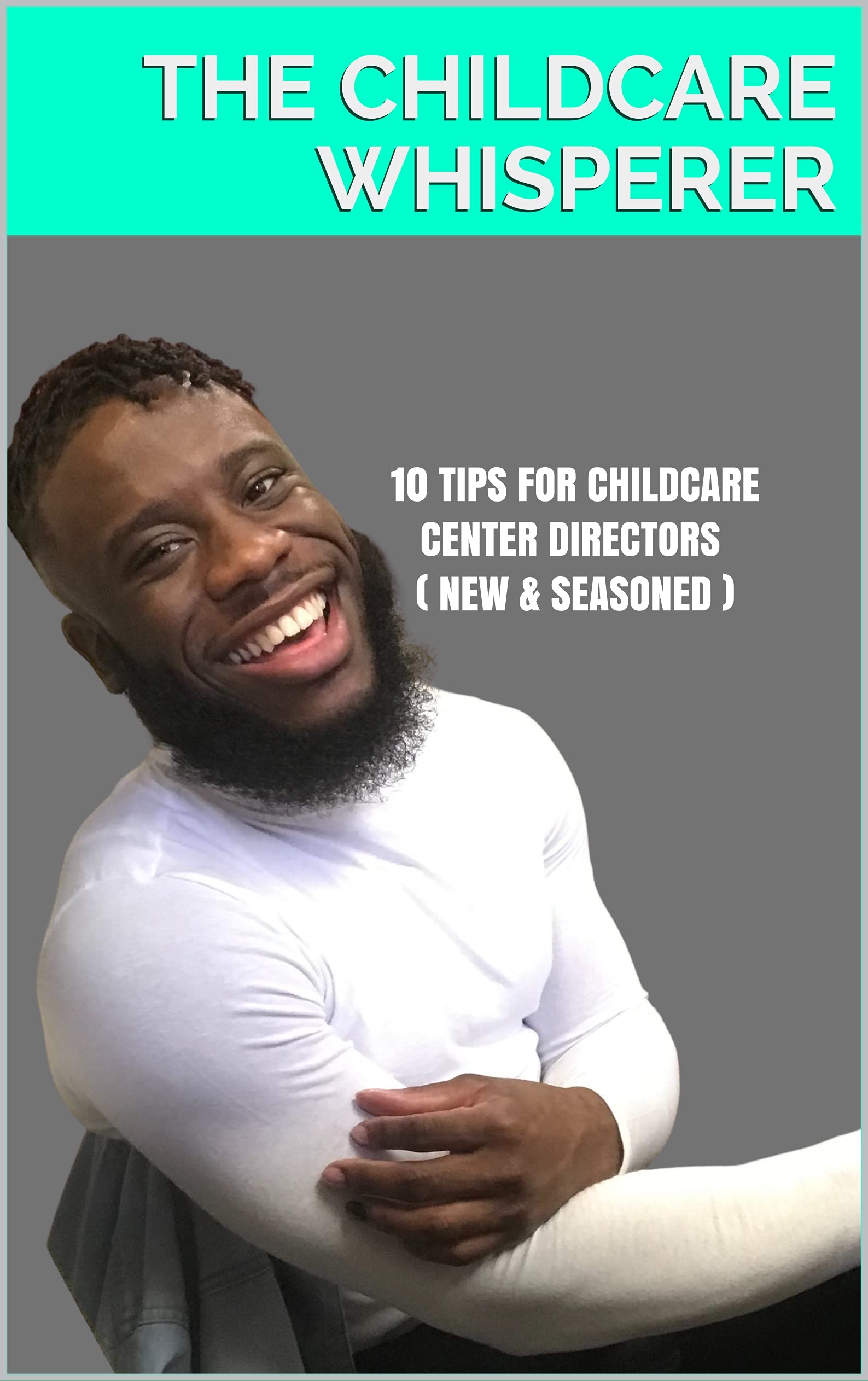 10 Tips for Childcare Center Directors (new&seasoned): You're FIT For ...