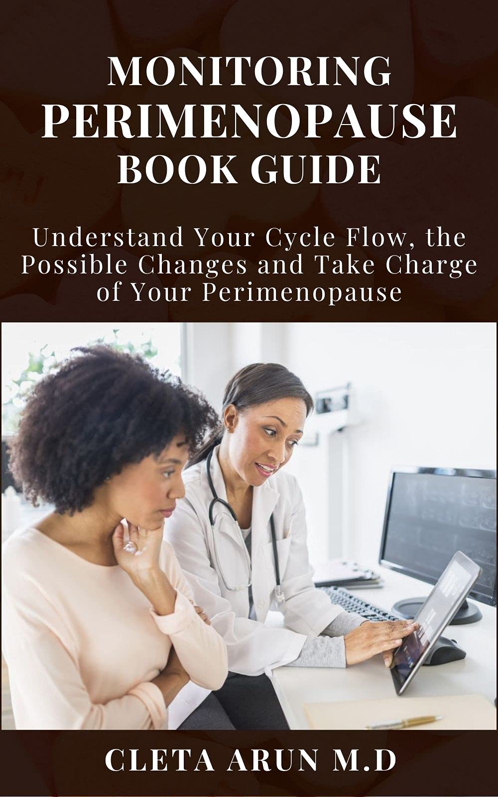 MONITORING PERIMENOPAUSE BOOK GUIDE: Understand Your Cycle Flow, the ...