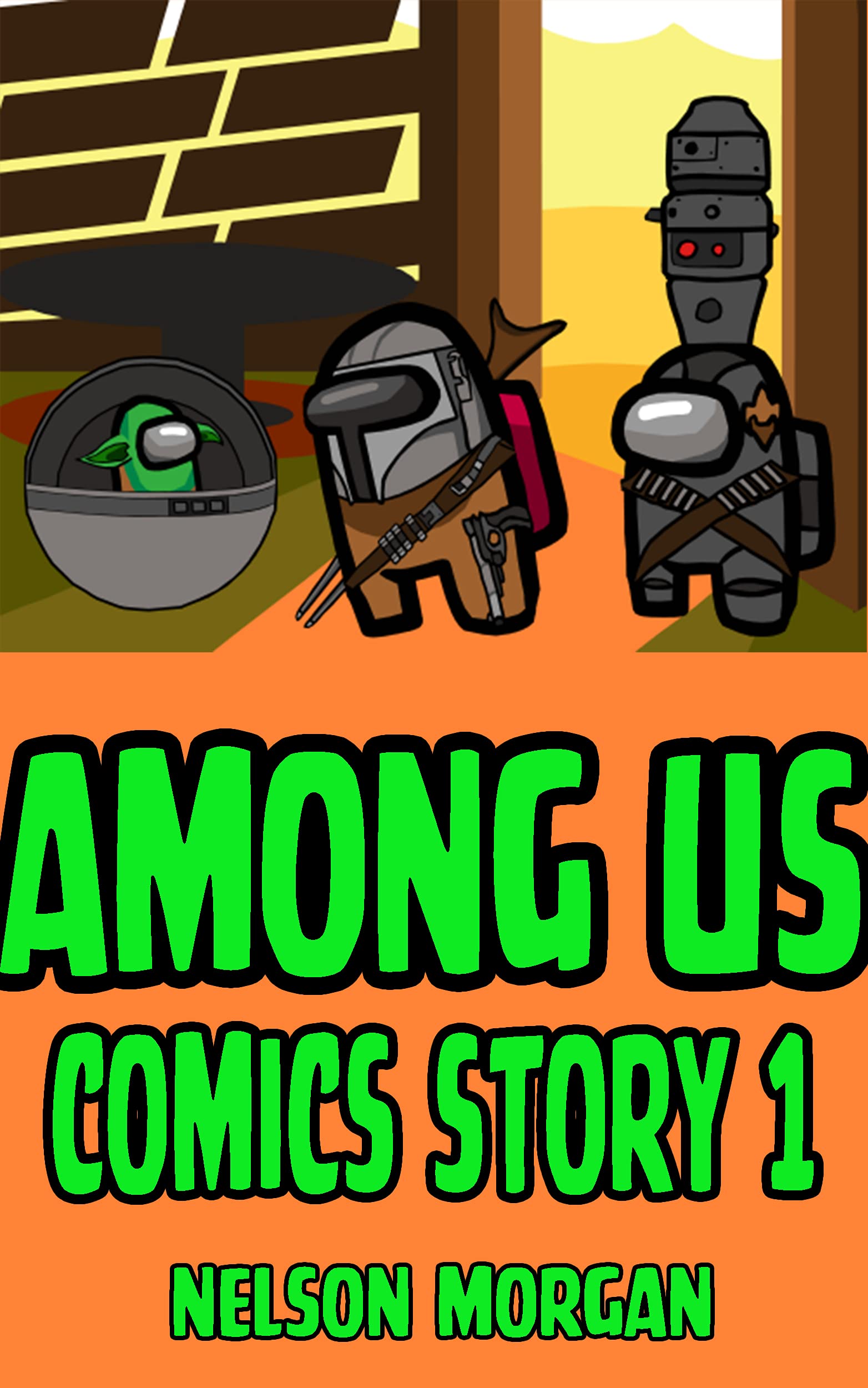 Among us Comics: PART 1 by Nelson Morgan | Goodreads