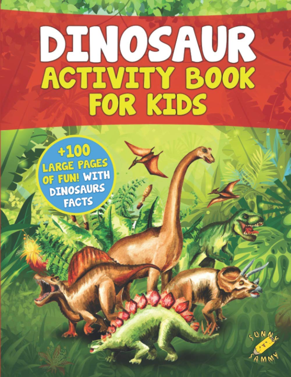 Large Page Dinosaur Activity Book For Kids: More Than 100 Pages of Fun ...