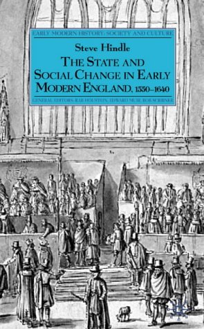 The State and Social Change in Early Modern England, c.1550 - 1640 by ...