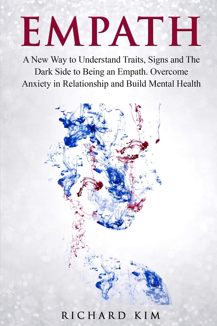 Empath: A New Way to Understand Traits, Signs and The Dark Side to ...