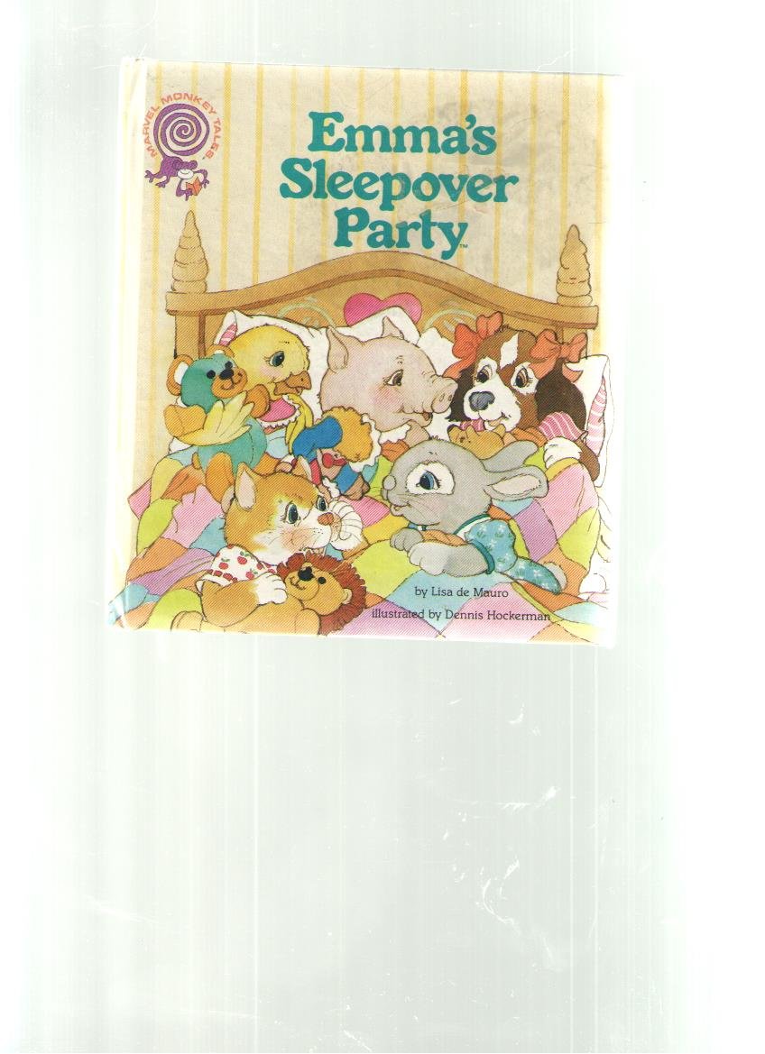 Emma's Sleepover Party (Marvel Monkey Tales) by Lisa DeMauro | Goodreads