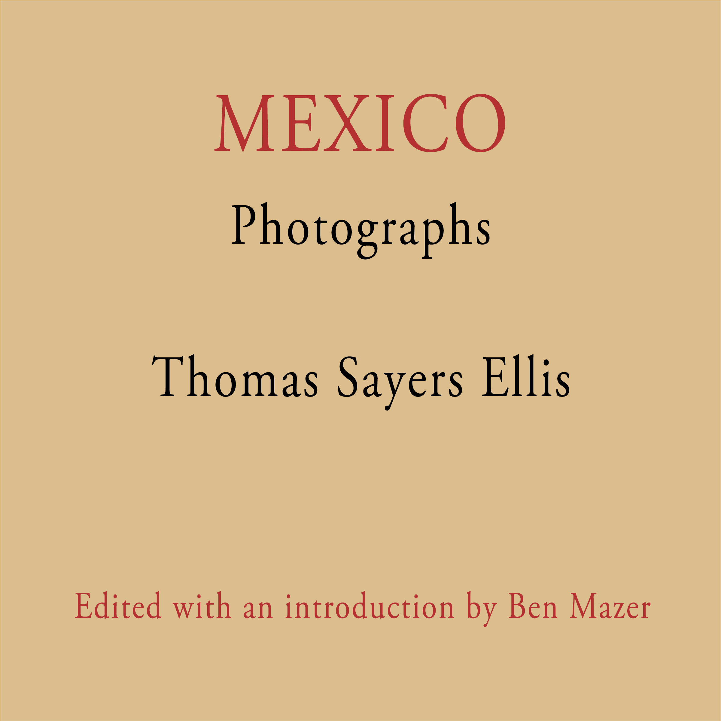 Mexico (Photographs) by Thomas Sayers Ellis | Goodreads