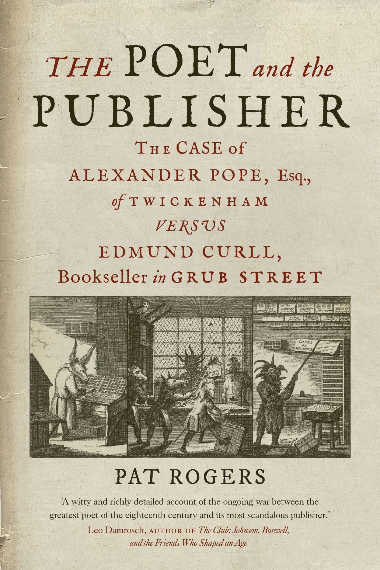 The Poet and the Publisher: The Case of Alexander Pope, Esq., of ...