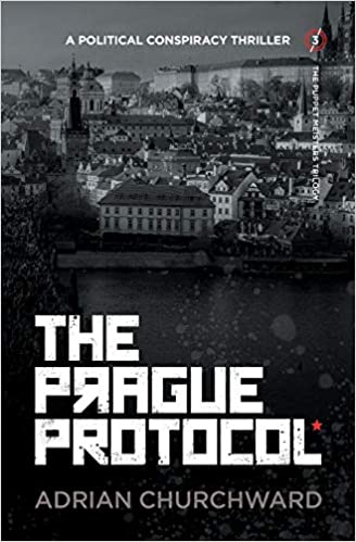 The Prague Protocol by Adrian Churchward | Goodreads