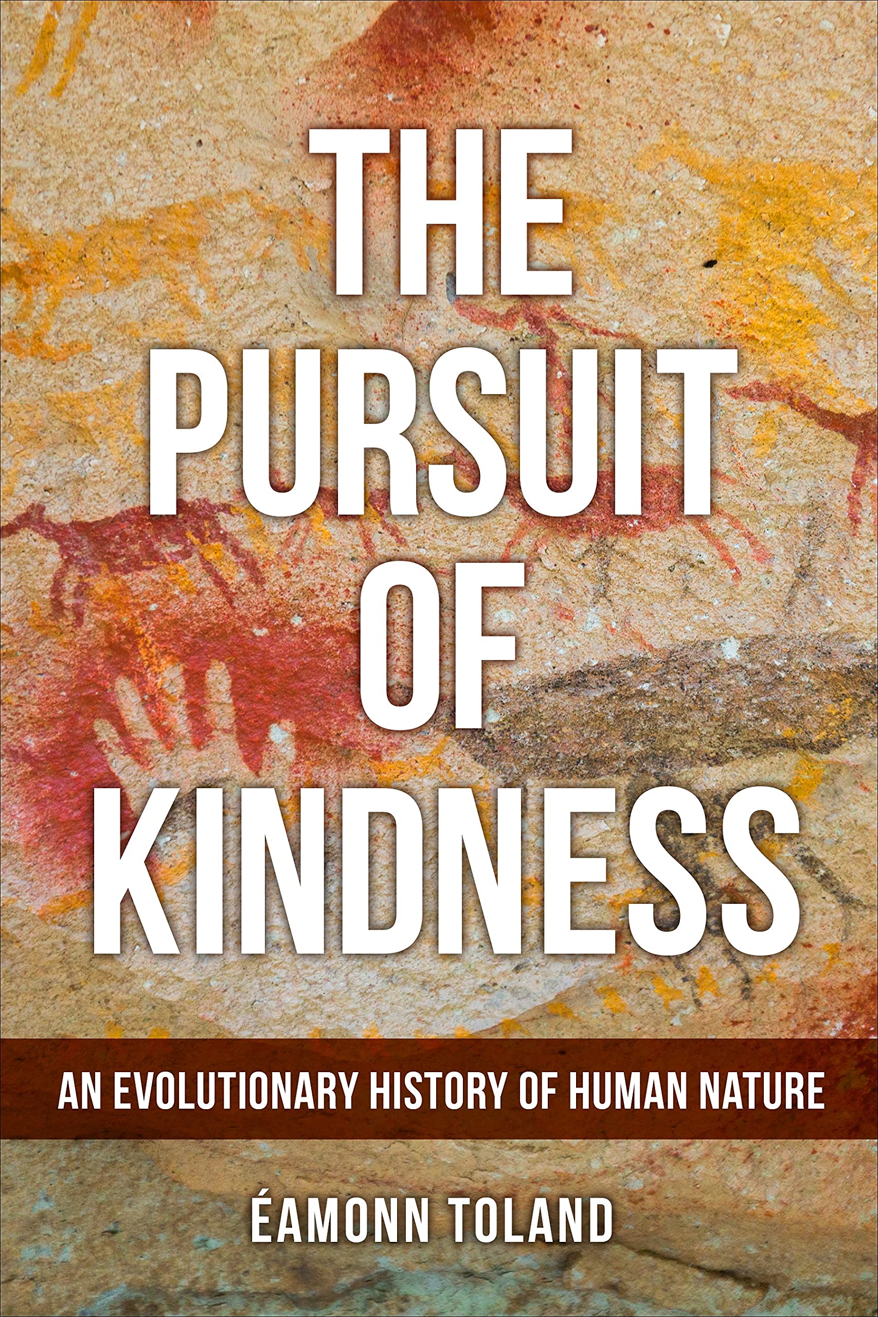 The Pursuit of Kindness: An Evolutionary History of Human Nature by ...