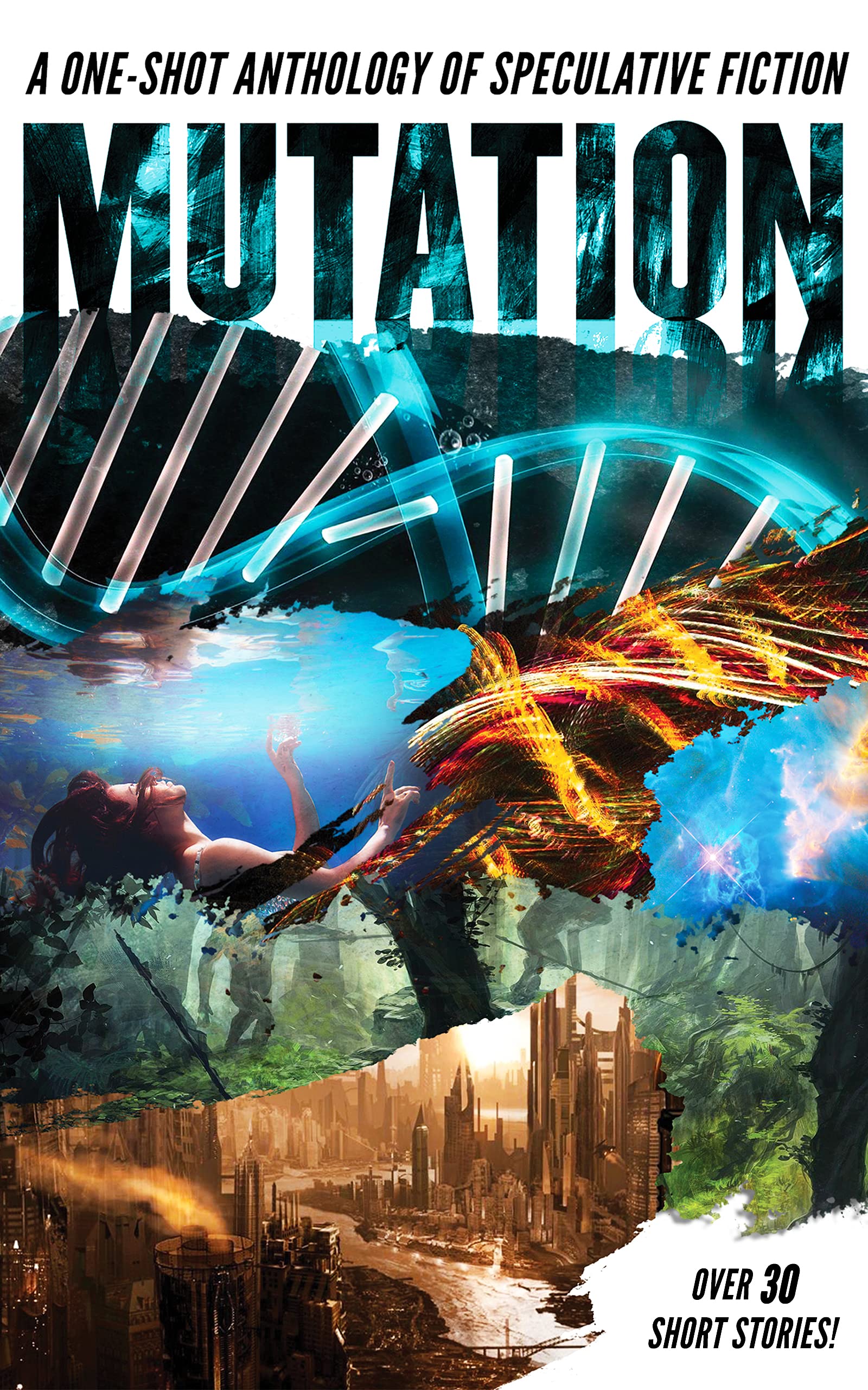 Mutation: A One-Shot Anthology of Speculative Fiction by David F ...
