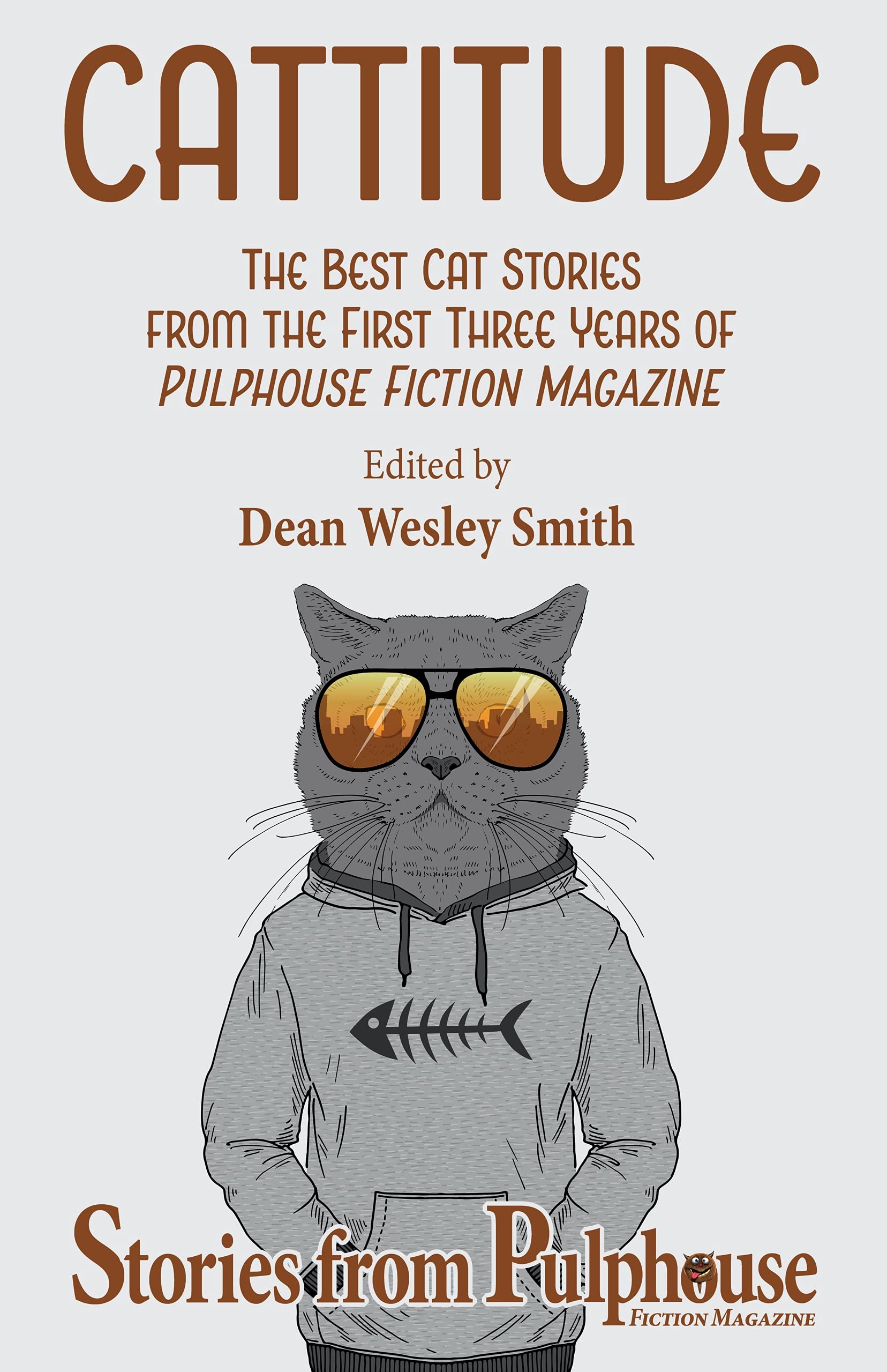 Cattitude: The Best Cat Stories from the First Three Years of Pulphouse ...