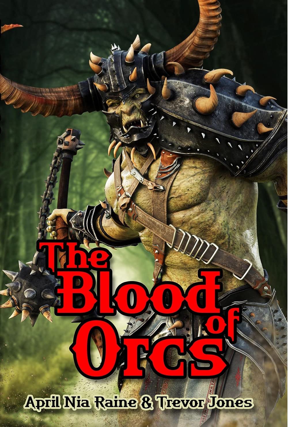 The Blood of Orcs by April Nia Raine | Goodreads