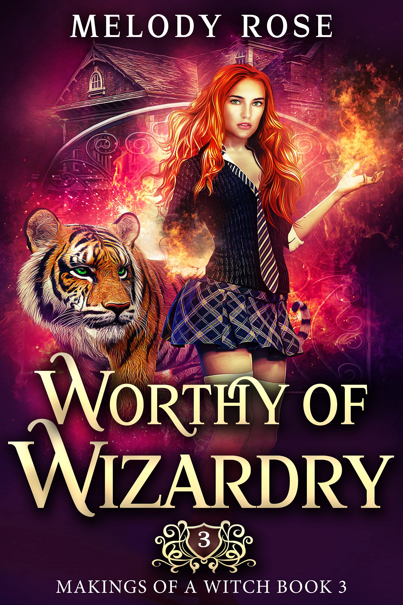 Worthy of Wizardry (Makings of a Witch, #3) by Melody Rose | Goodreads