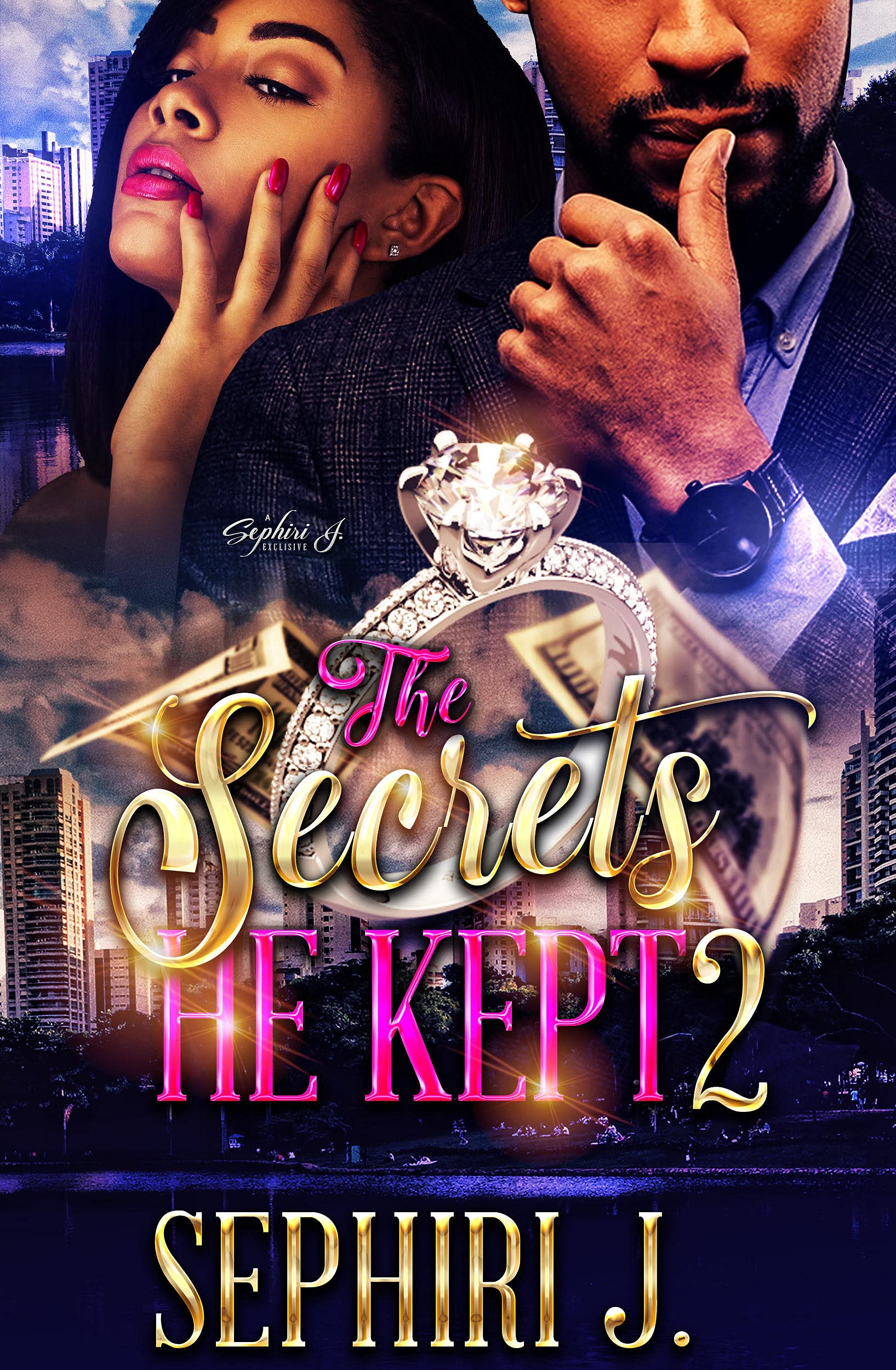 The Secrets He Kept 2 by Sephiri J. | Goodreads