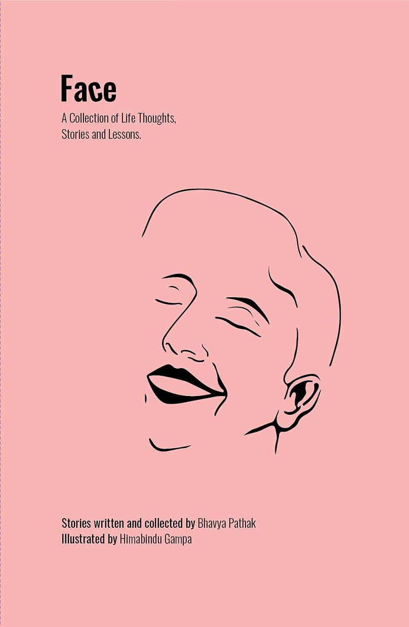Face: A Collection of Life Thoughts, Stories, and Lessons by Bhavya ...