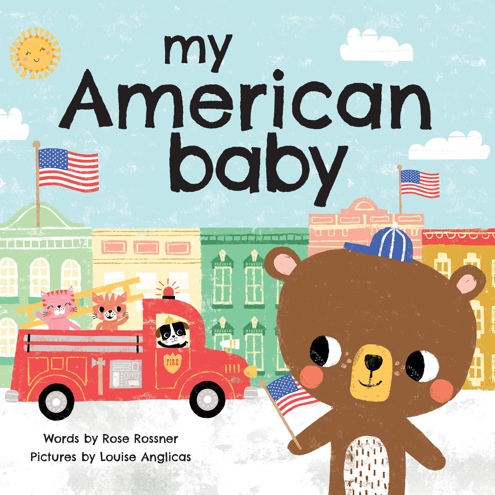 My American Baby: Wear Your Stars and Stripes, Wave a Flag, and Say I ...