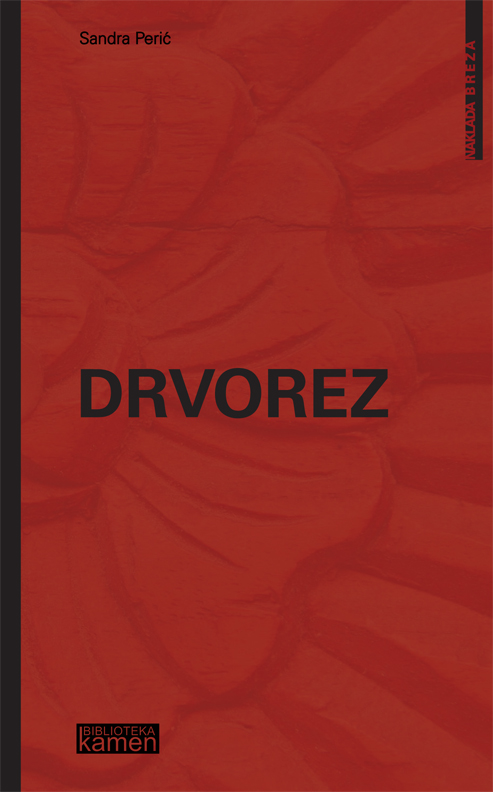 Drvorez by Sandra Perić | Goodreads