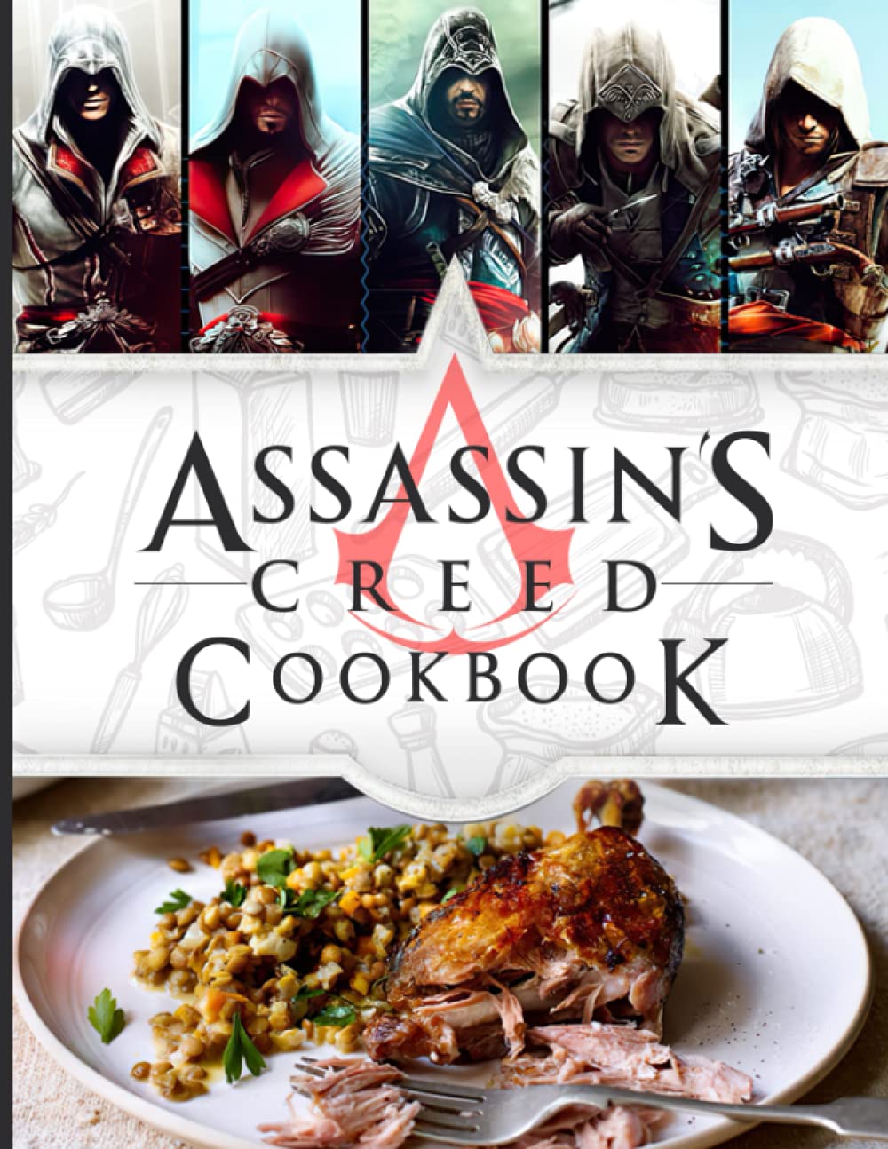 Assassins Creed Cookbook: Easy Recipes For Families Assassins Creed ...