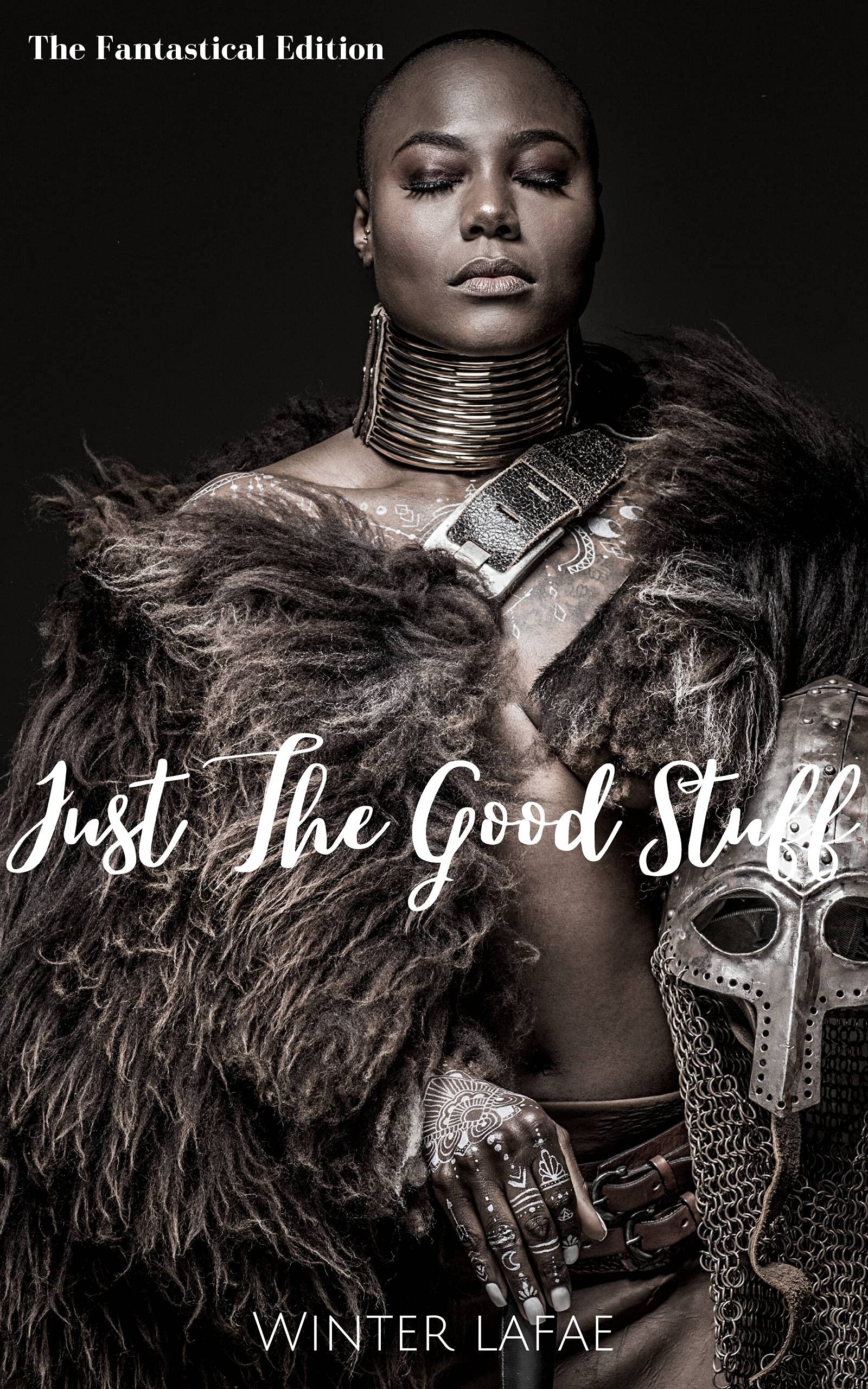 Just The Good Stuff: The Fantastical Edition by Winter Lafae | Goodreads