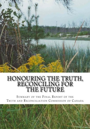 Honouring the Truth, Reconciling for the Future: Summary of the Final ...