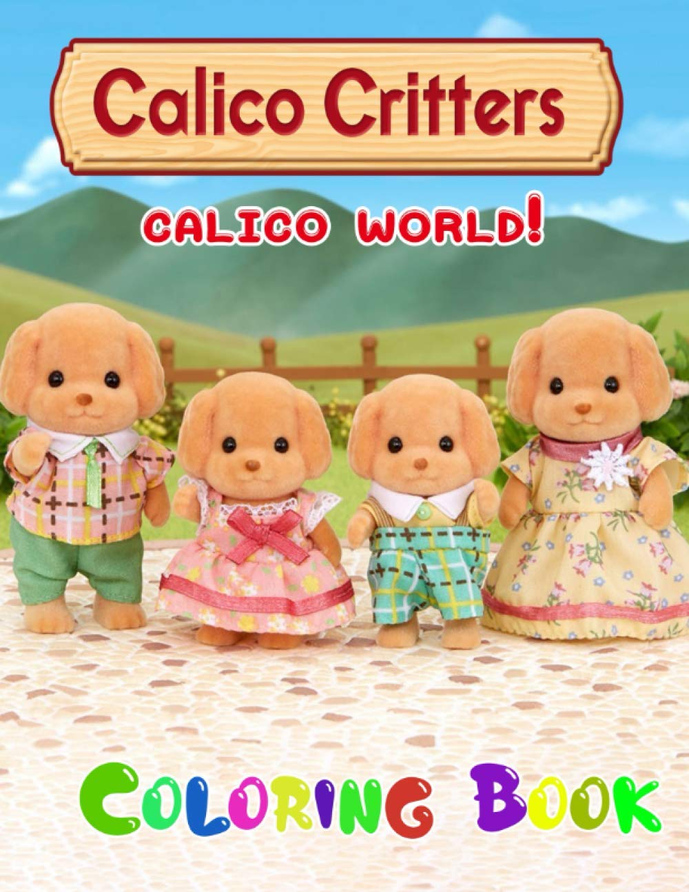 Calico World - Calico Critters Coloring Book: Suitable For All Ages ...